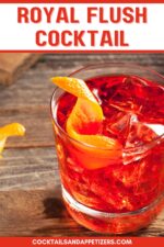 Royal Flush Cocktail - Cocktails and Appetizers
