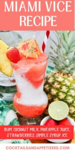 Miami Vice Cocktail - Cocktails and Appetizers