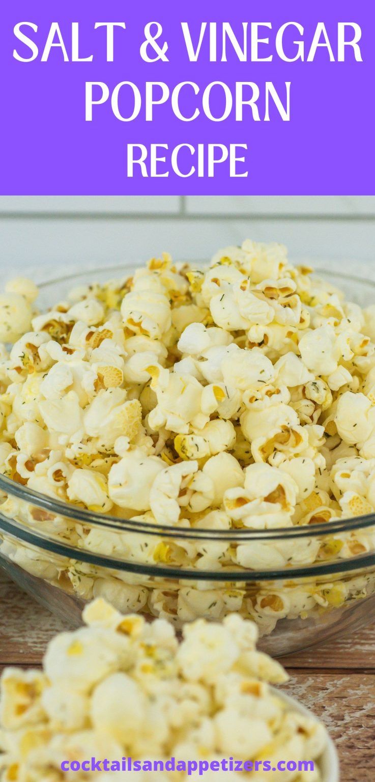 Salt and Vinegar Popcorn- Cocktails and Appetizers